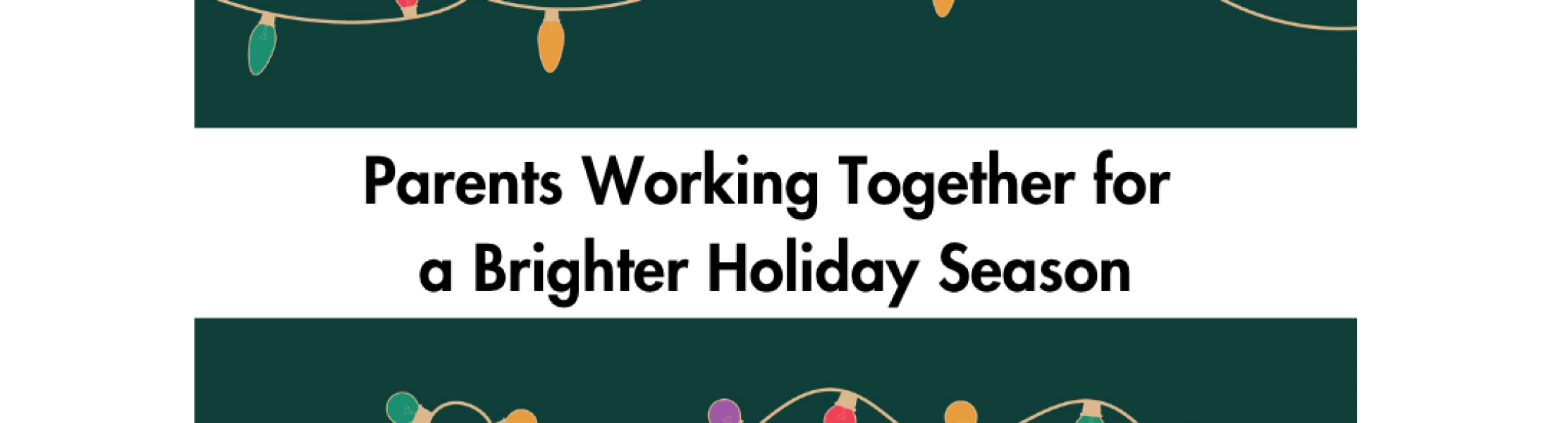 Parents Working Together for a Brighter Holiday Season - Wisconsin ...